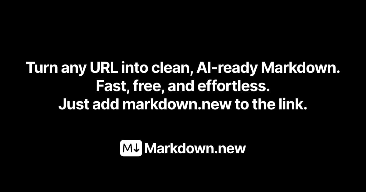 markdown.new - Convert URLs to Clean, LLM-friendly Markdown